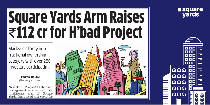 Square Yards Gets into Fractional Ownership Category with New Venture ...